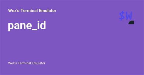 Paneid Wezs Terminal Emulator