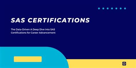 The Data Driven A Deep Dive Into Sas Certifications For Career Advancement