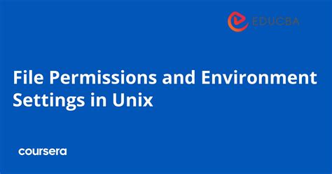 File Permissions And Environment Settings In Unix Coursera