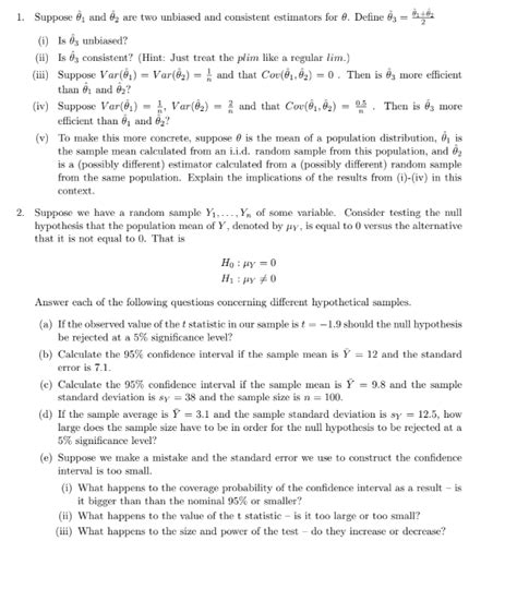 1 Suppose θ 1 and θ 2 are two unbiased and Chegg