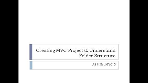 2 Creating Mvc Project And Understanding Folder Structure Youtube