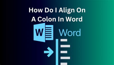 How Do I Align On A Colon In MS Word Easiest Methods