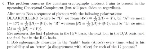 Solved 6 This Problem Concerns The Quantum Cryptography