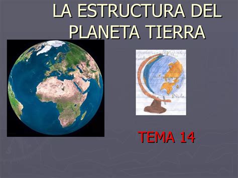 Tema 14 La Estructura Del Planeta Tierra Ppt
