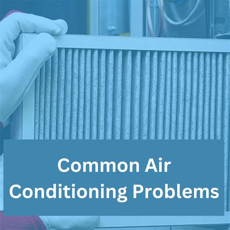Air Conditioner Not Blowing Cold Air Or Common Air Conditioner Problems
