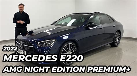 2022 Mercedes E220 AMG Line Premium Plus Night Edition YouTube