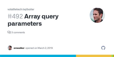 Array Query Parameters Issue 492 Volatiletech Sqlboiler GitHub