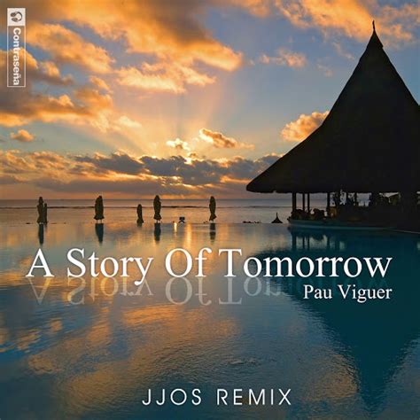 A Story Of Tomorrow Jjos Remix YouTube Music