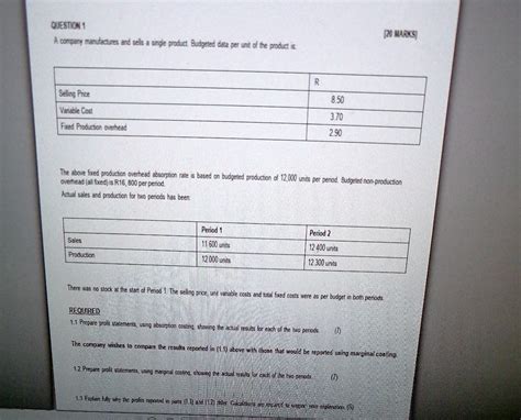 Question 1 A Company Manufactures And Sells A Single Product Budgeted Data Per Unit Of The