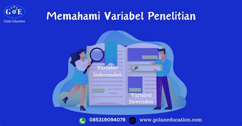 Memahami Variabel Dalam Penelitian Skripsi Golan Education