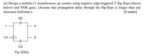 Solved A Design A Modulo 11 Asynchronous Up Counter Using