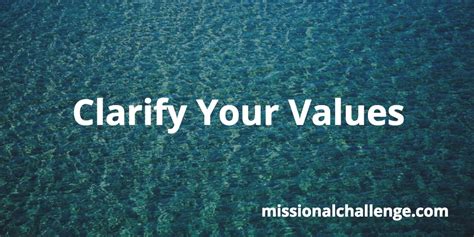 Clarify Your Values Missional Challenge Clarify Your Values Missional Challenge