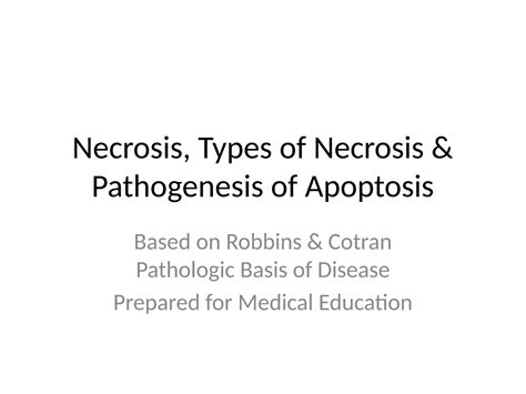 Necrosis And Types Apoptosisrobbinspptx