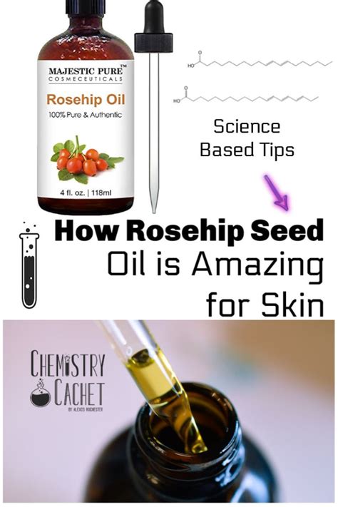 Chemistry Hacks For Beauty Why Is Rosehip Seed Oil Good For Skin
