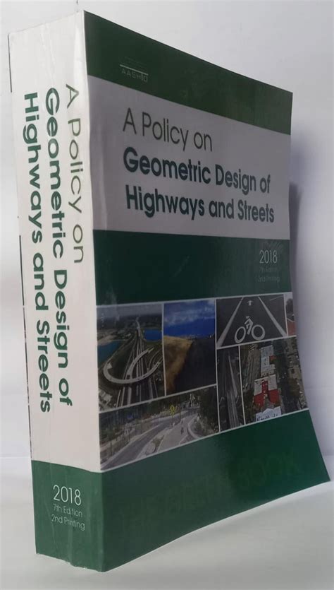 A Policy On Geometric Design Of Highways And Streets 7th Edition 2018