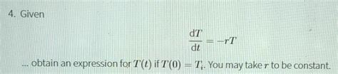 Solved GivendT D T RTdots Obtain An Expression For T T If Chegg Com