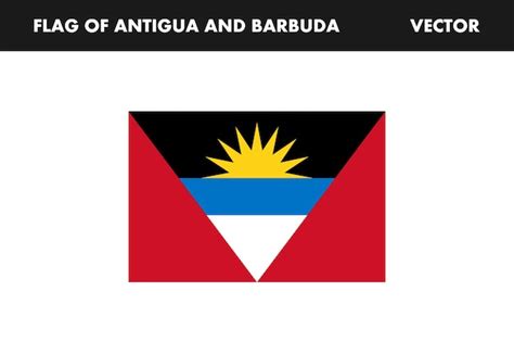 Premium Vector Flag Of Antigua And Barbuda Antigua And Barbuda Flag
