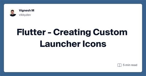 Flutter Creating Custom Launcher Icons
