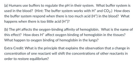 Solved A Humans Use Buffers To Regulate The Ph In Their