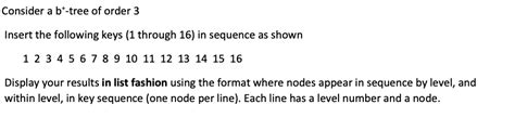 Solved Consider A Bt Tree Of Order 3 Insert The Following