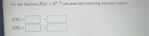 Solved For The Function Fx5x−3 Calculate The Following