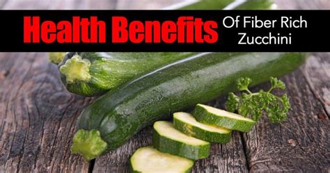 What Are The Health Benefits Of Zucchini Is It Good For You