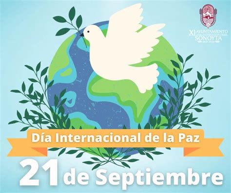 21 De Septiembre Dia Internacional De La Paz Municipio De Sonoyta