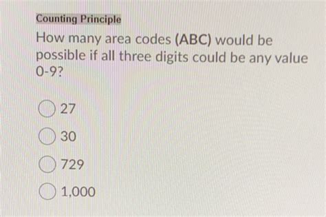 solved counting principle how many area codes abc would be possible