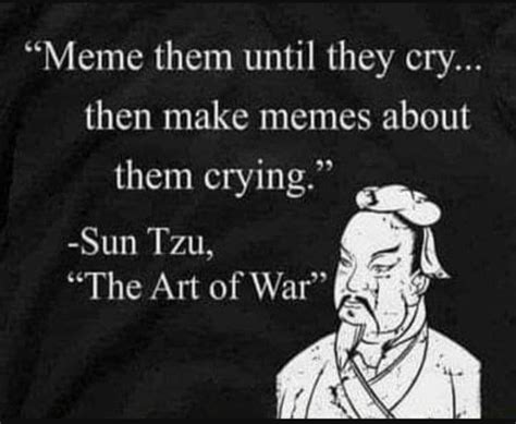 Sun Tzu Meme By Schizoidman Memedroid