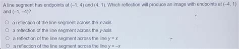 Solved A Line Segment Has Endpoints At 14 And 41 Which