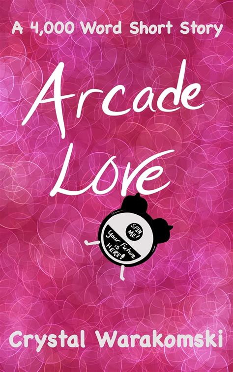 Arcade Love A Sweet Small Town Second Chance Romance Short Story EBook