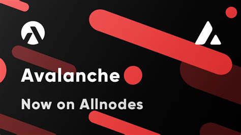Avalanche Validator Nodes And Full Nodes Are Now Supported By Allnodes Ravax