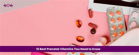 10 Best Prenatal Vitamins You Need To Know Wow Health
