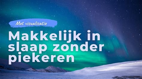 Makkelijk In Slaap Zonder Piekeren Geleide Slaapmeditatie Om
