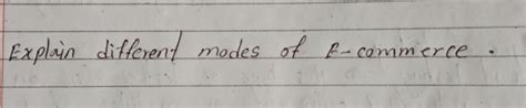 Explain Different Modes Of F Commerce Filo