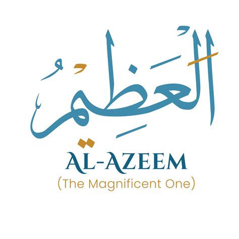 Al Azeem 99 Names Of Allah With Best Meaning And Explanation