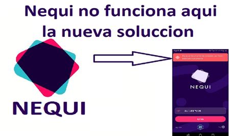 Nequi No Me Abre Nueva Solucion Para Que Retires Tu Dinero YouTube