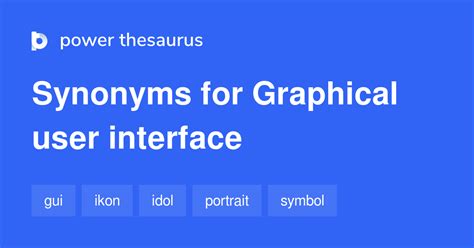 Graphical User Interface Synonyms 162 Similar Words And Phrases