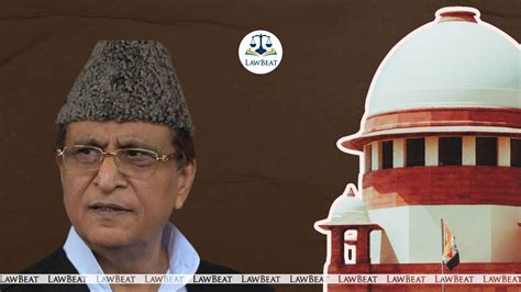 Stolen Machinery Case Sc Grants Bail To Sp Leader Azam Khan Son