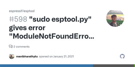 Sudo Esptool Py Gives Error ModuleNotFoundError No Module Named