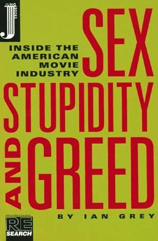 Sex Stupidity And Greed PowerHouse Books