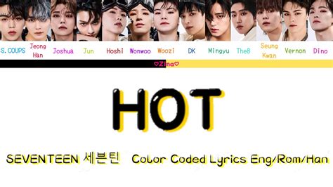 Seventeen 세븐틴 Hot Color Coded Lyrics Engromhan Zina Youtube