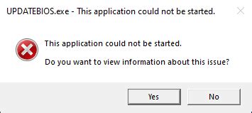 Fix Updatebios Exe The Application Could Not Be Started Error On