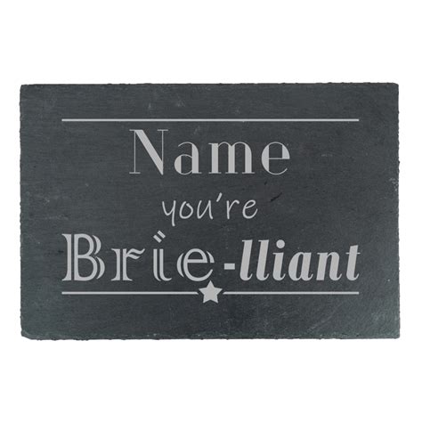 Engraved Rectangular Slate Cheeseboard With Name Youre Brie Lliant