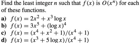 SOLVED Find The Least Integer N Such That F X Is O X For Each Of These Functions A F X