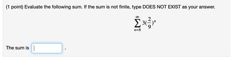 Solved Point Evaluate The Following Sum If The Sum Is Chegg Com