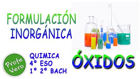 Química Formulación Inorgánica Óxidos Youtube