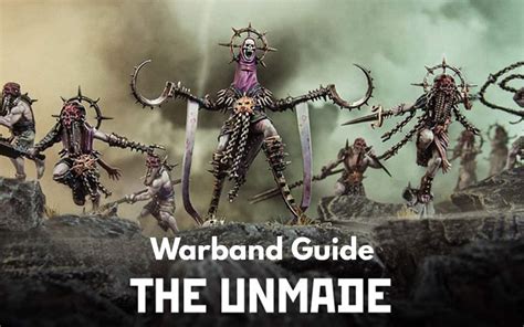 The Unmade Warcry Warband Guide Tactics And Overview