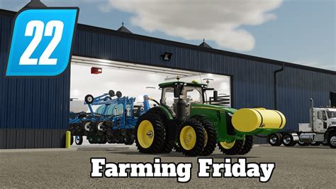 Farming Friday Farming Simulator 22 L PC YouTube
