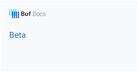 Beta Buf Docs